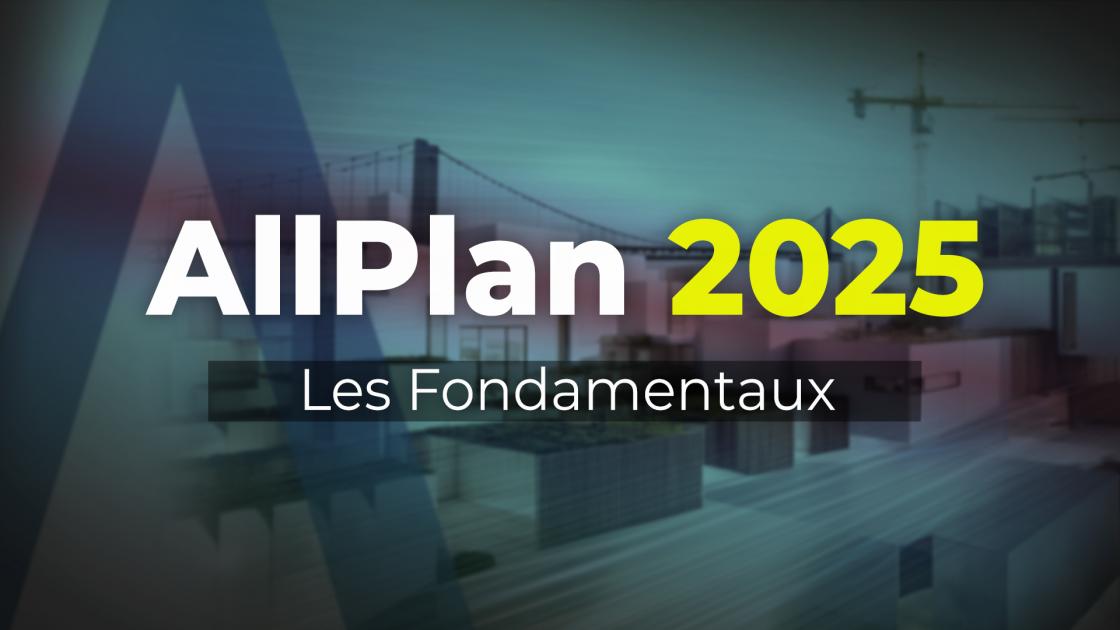 Apprendre ALLPLAN 2025